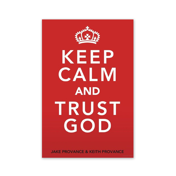 Keep Calm And Trust God Poster